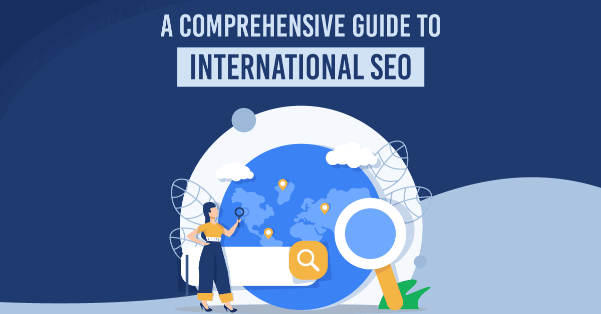 A Comprehensive Guide to International SEO in 2025