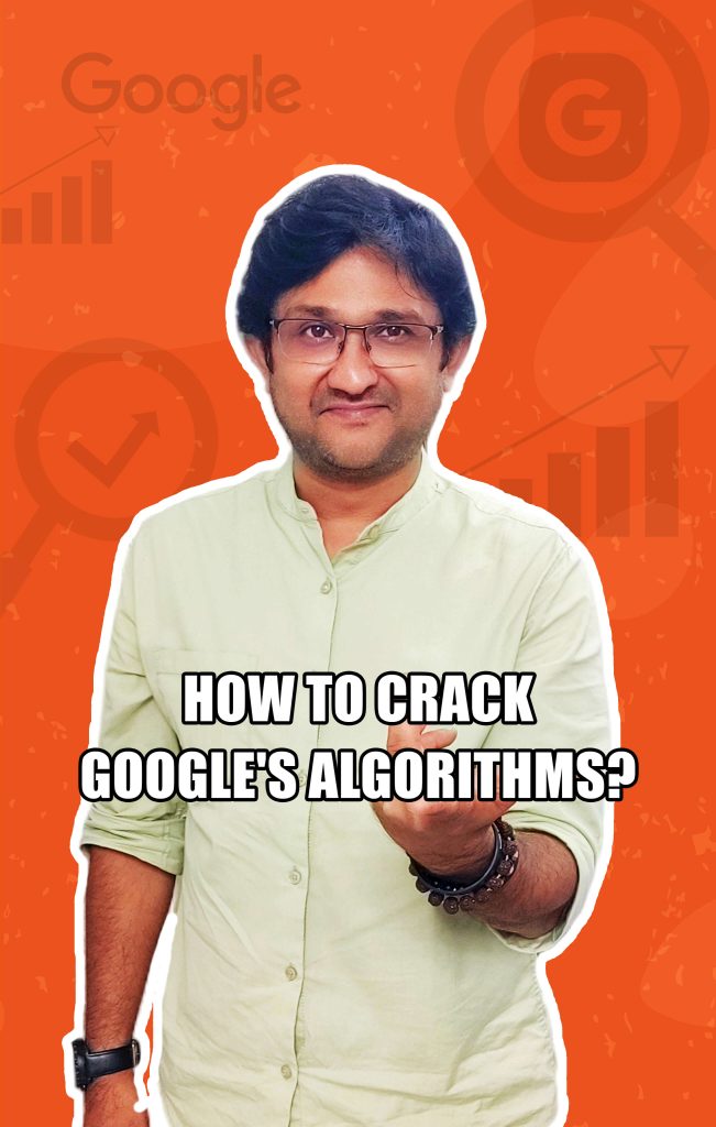 Crack Google Algorithms for Ranking - 3 Simple Steps