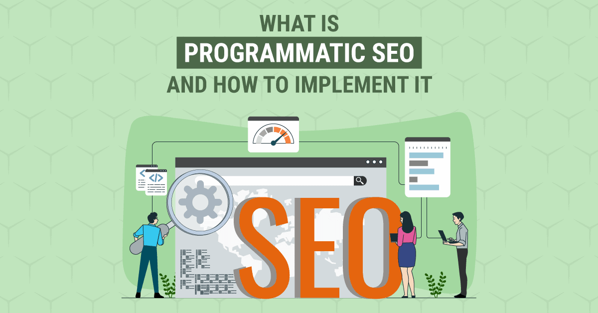 What is Programmatic SEO and How to Implement It?